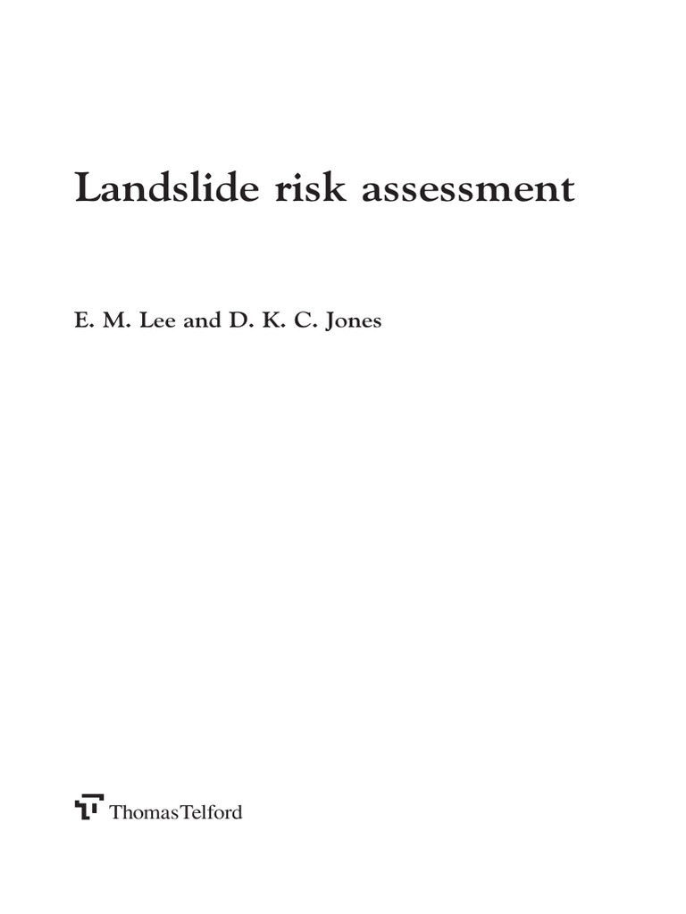 E. Mark Lee, David K. C. Jones - Landslide Risk Assessment-Thomas Telford (2004) | PDF | Risk ...