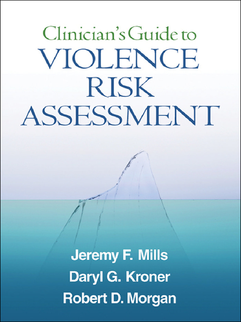 Clinician's Guide To Violence Risk Assessment | PDF | Receiver ...