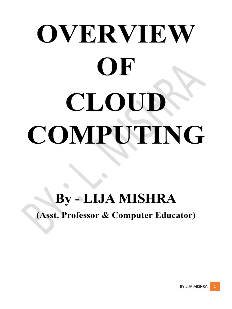 Overview of Cloud Computing by Asst. Prof. Lija Mishra | PDF | Cloud Computing | Grid Computing