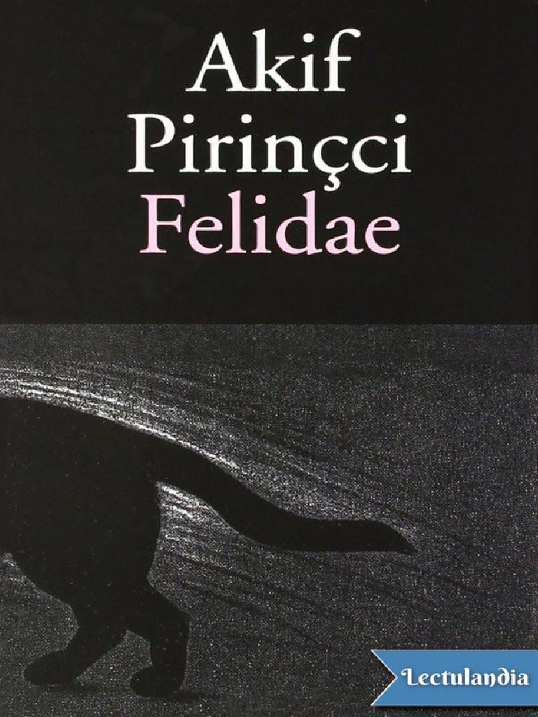 Felidae - Akif Pirincci | PDF | Gatos | Novelas