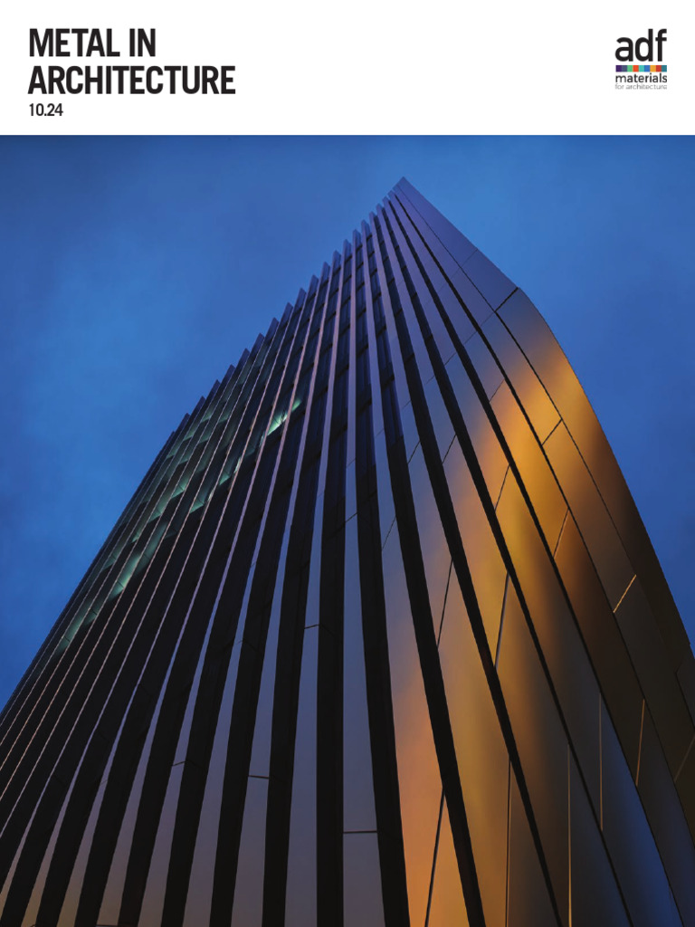 Architects Datafile ADF - Metal in Architecture Supplement - October 2024 | PDF