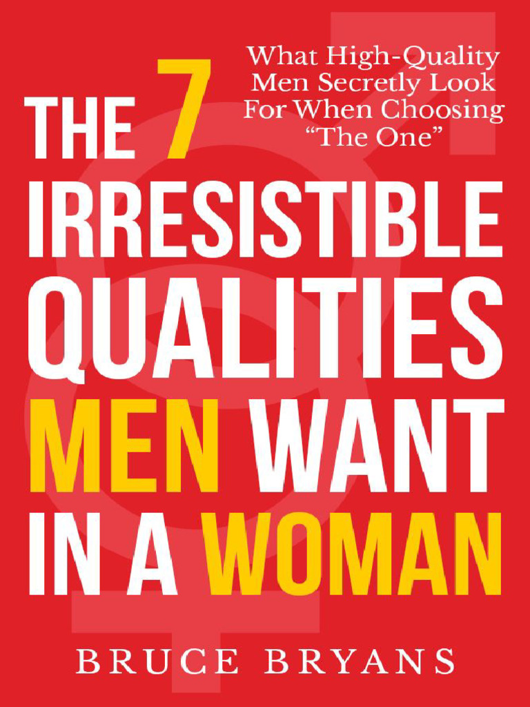 7 Irresistible Qualities Men Want | PDF | Femininity | Feminism