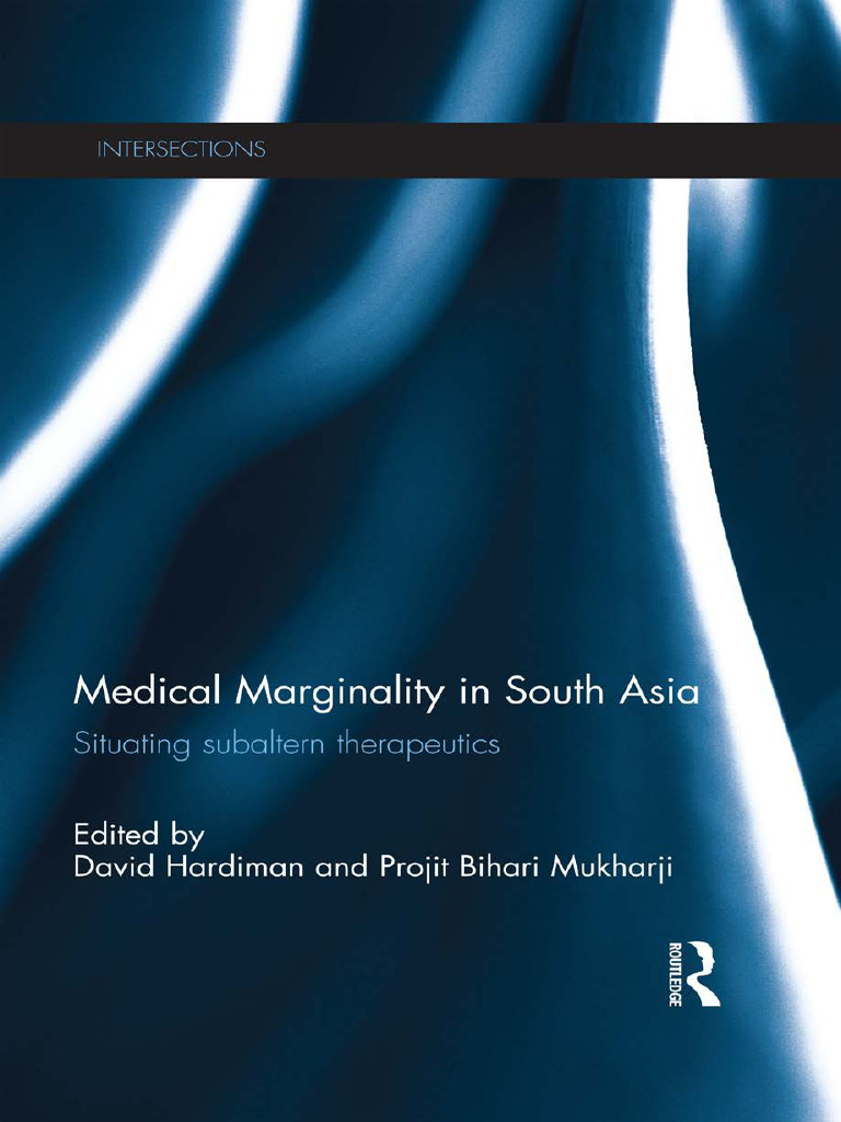 David Hardiman - Medical Marginality in South Asia.-Routledge (2015 ...