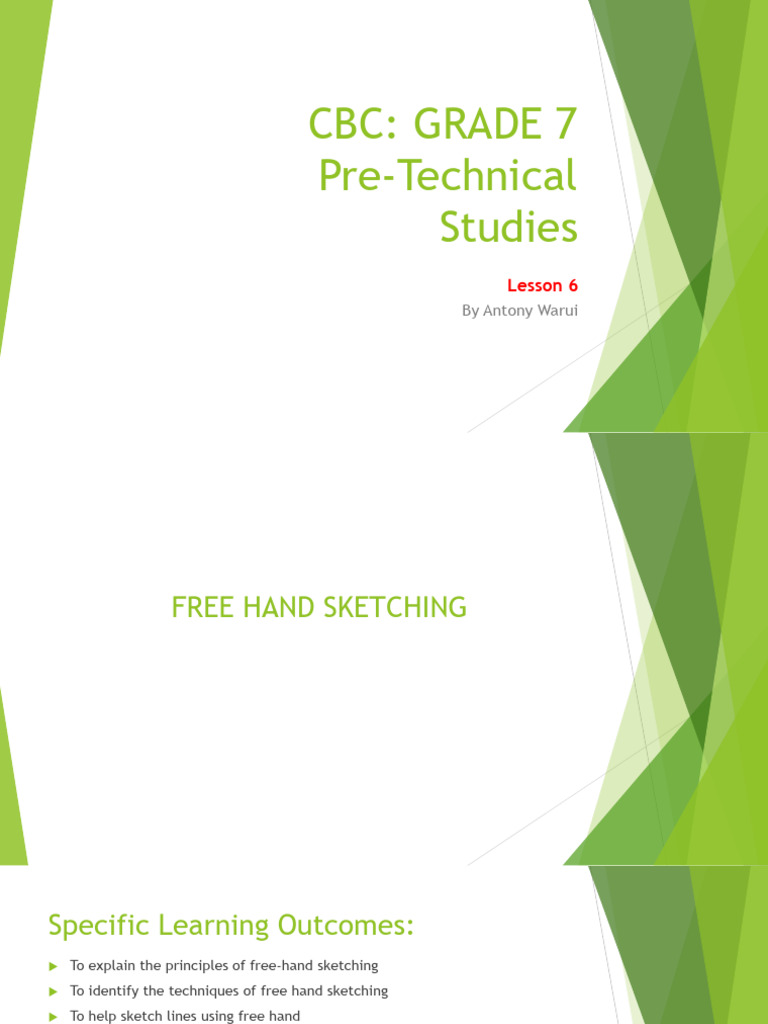 Free Hand Sketching Techniques for Grade 7 | PDF
