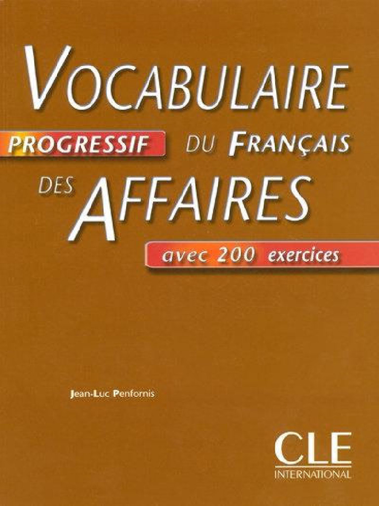 Vocabulaire Progressif Du Francais Des Affaires | PDF
