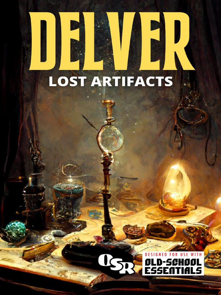 Delver Lost Artifacts (OSE) | PDF