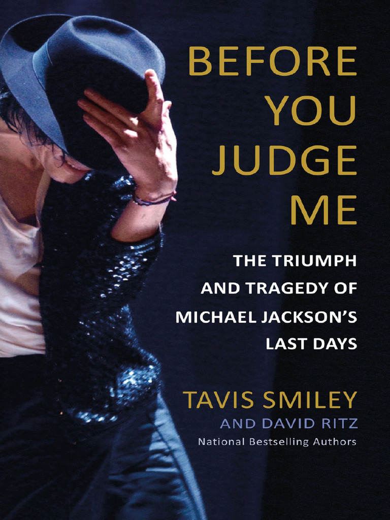 Before You Judge Me - The Triumph and Tragedy of Michael Jackson's Last Days | PDF | Motown