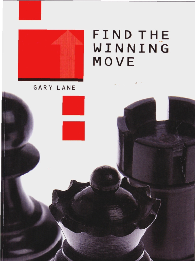 (Batsford Chess Book.) Lane, Gary William - Find The Winning Move ...