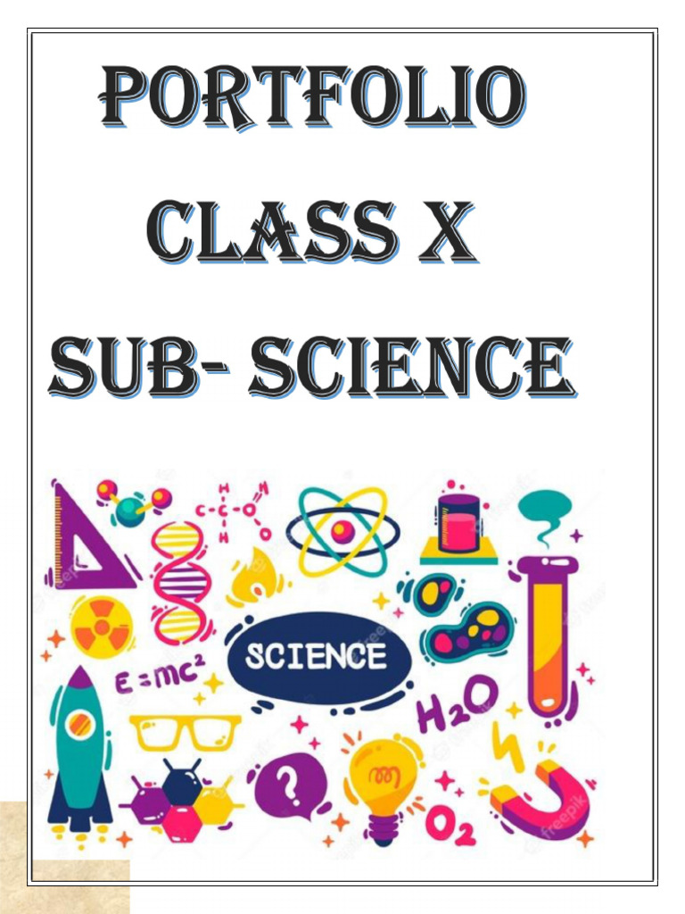 Portfolio For Class X D Science | PDF