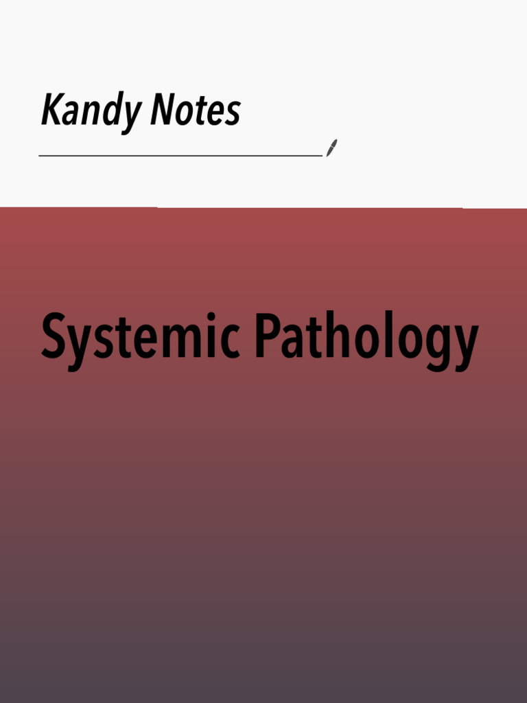 Kandy Systemic Pathology Notes | PDF