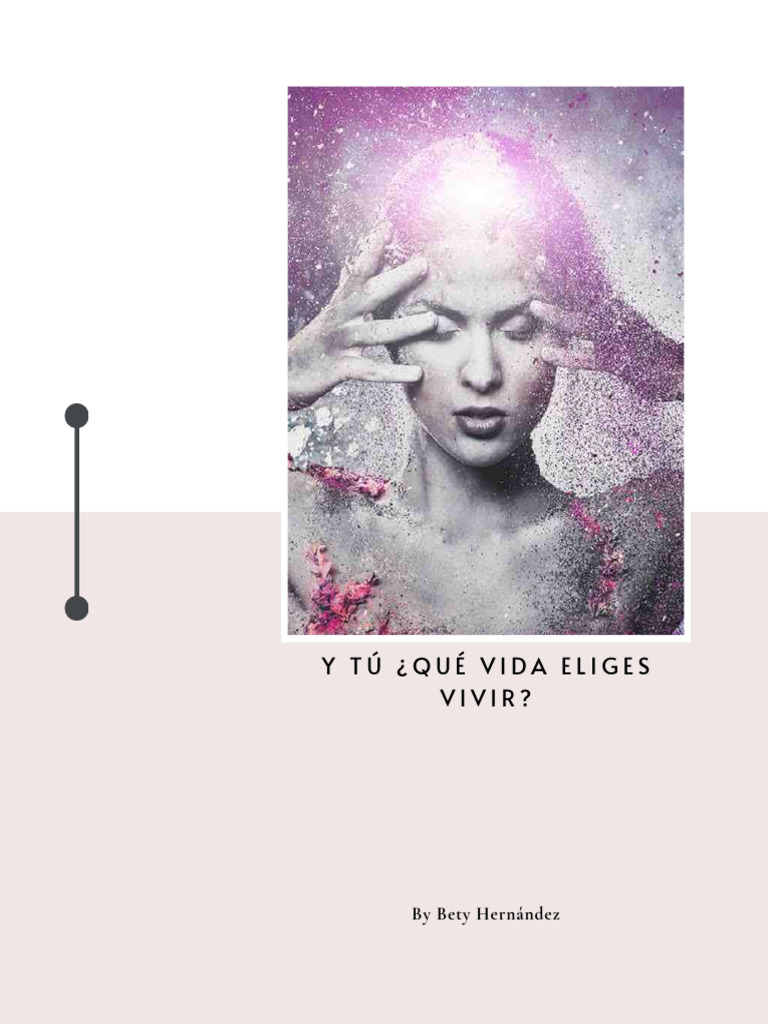 Y Tã, Que Vida Eliges Vivir | PDF | Pensamiento | Felicidad
