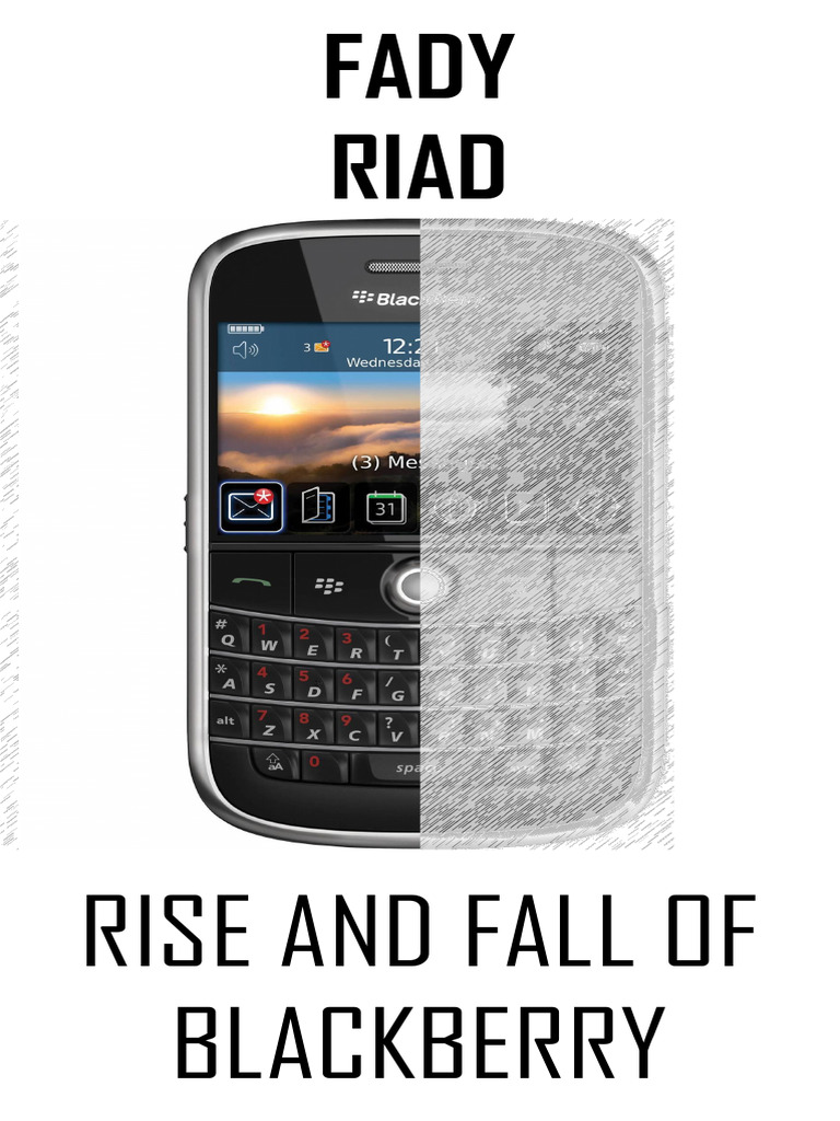 Rise and Fall of Blackberry - Compress | PDF | Black Berry Limited | Blackberry