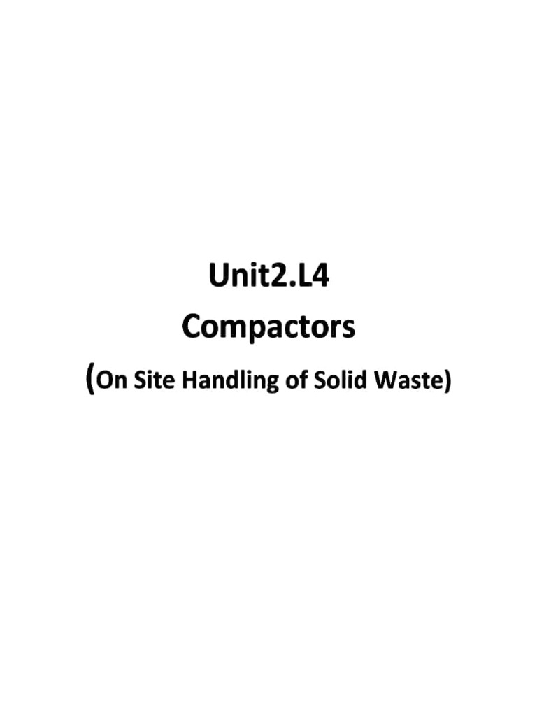 Unit2.L4(Compactors) | PDF | Waste Management | Waste