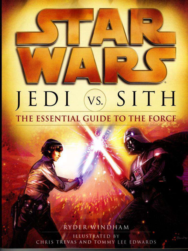 Del Rey - Star Wars - Jedi vs. Sith - The Essential Guide To The Force | PDF