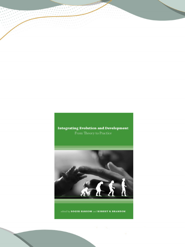 Full Integrating Evolution and Development From Theory To Practice Bradford Books 1st Edition ...