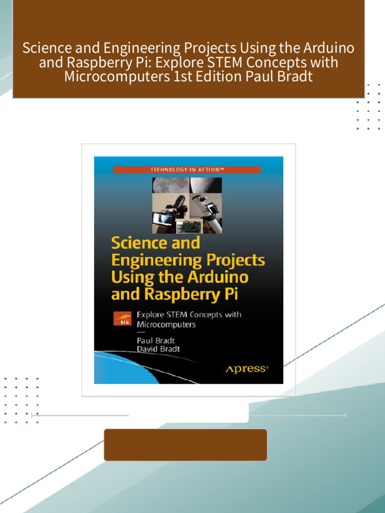 Full download Science and Engineering Projects Using the Arduino and Raspberry Pi: Explore STEM ...