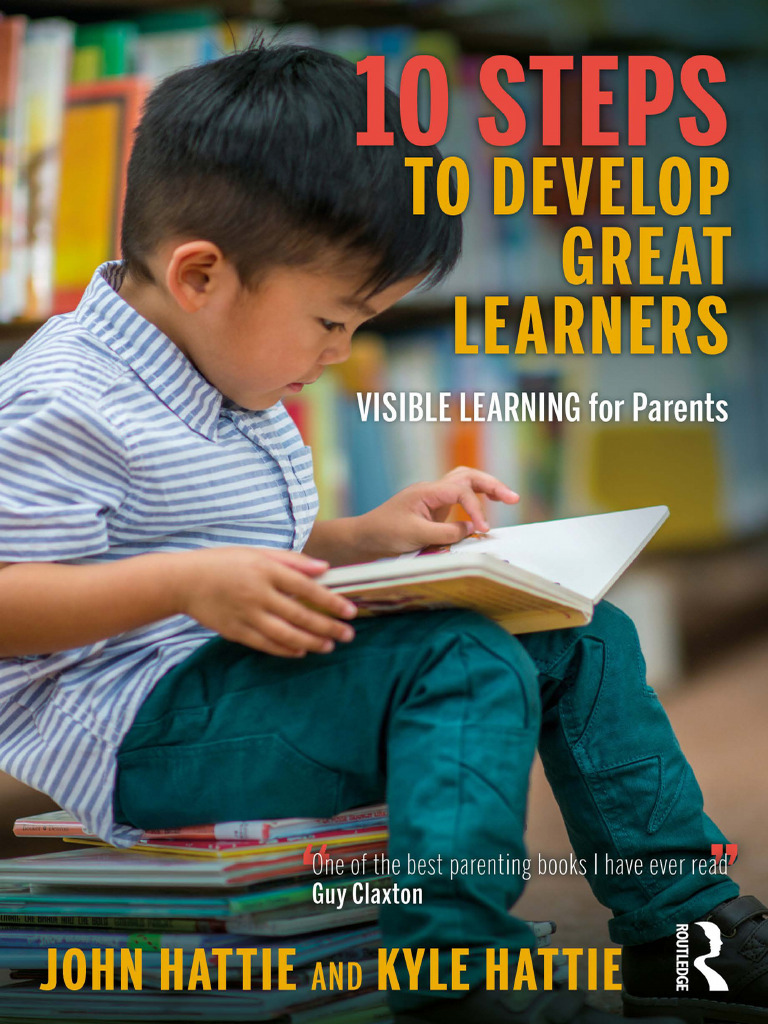 10 Steps To Develop Great Learners Visible Learning For Parents (John ...