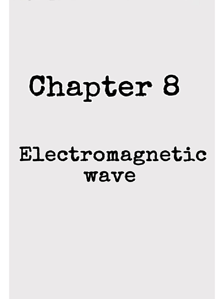 chapter 8 electromagnetic wave | PDF