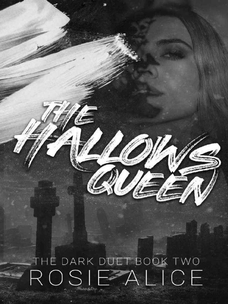 The Hallows Queen The Dark Duet Book 2 - Rosie Alice | PDF | Tempo | Olho