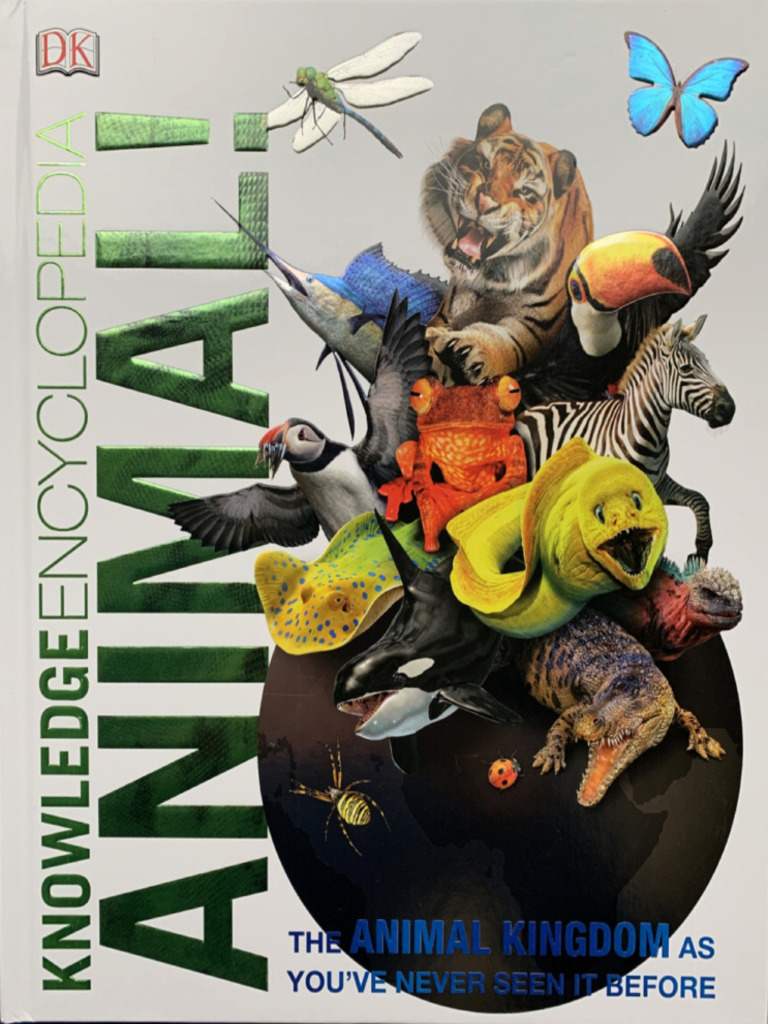 Animal! -The Animal Kingdom as You'Ve Never Seen It Before (DK ...