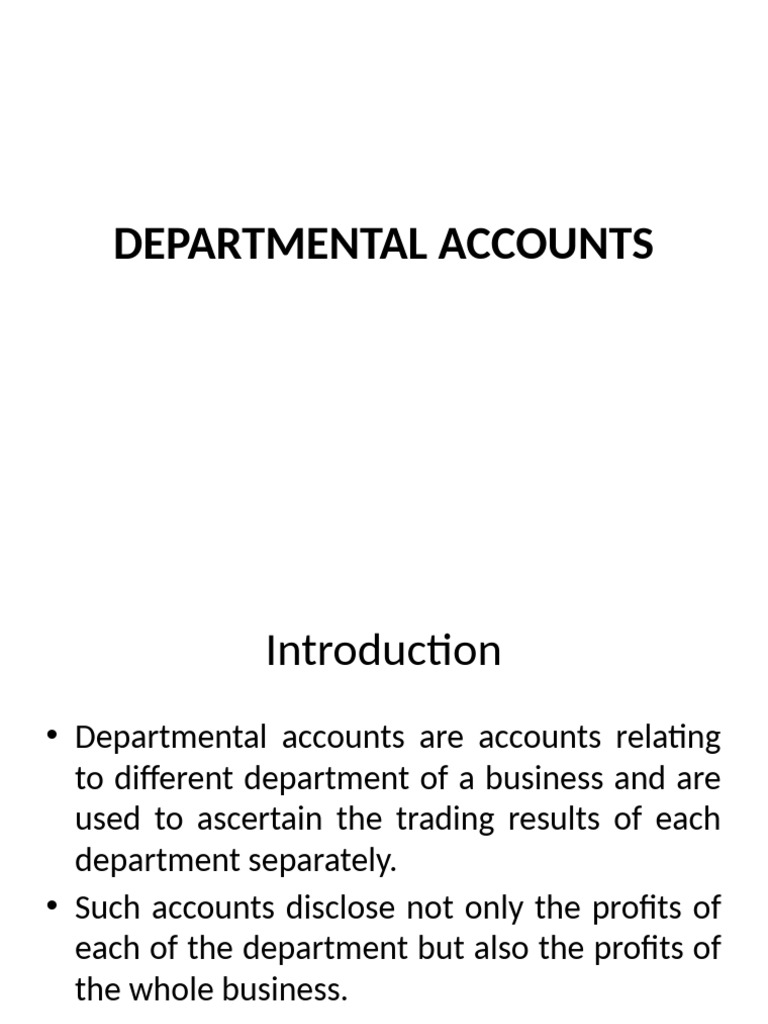 Understanding Departmental Accounts | PDF | Income Statement | Debits ...