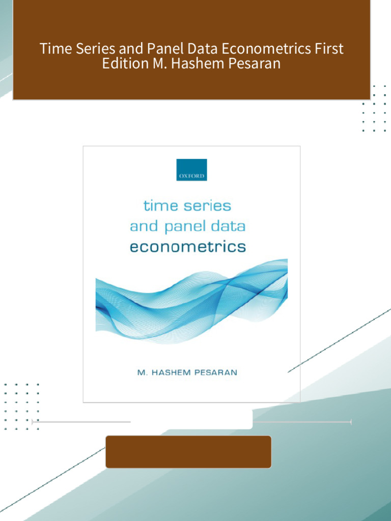 Instant Access To Time Series and Panel Data Econometrics First Edition M. Hashem Pesaran Ebook ...