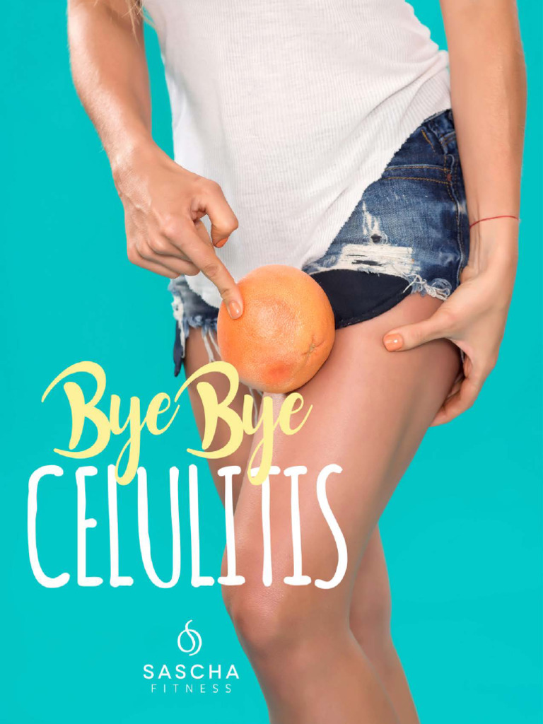 Bye Bye Celulitis Sasha Fitness PDF | PDF