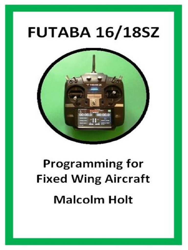 Futaba T18SZ | PDF | Flight Control Surfaces | Aileron