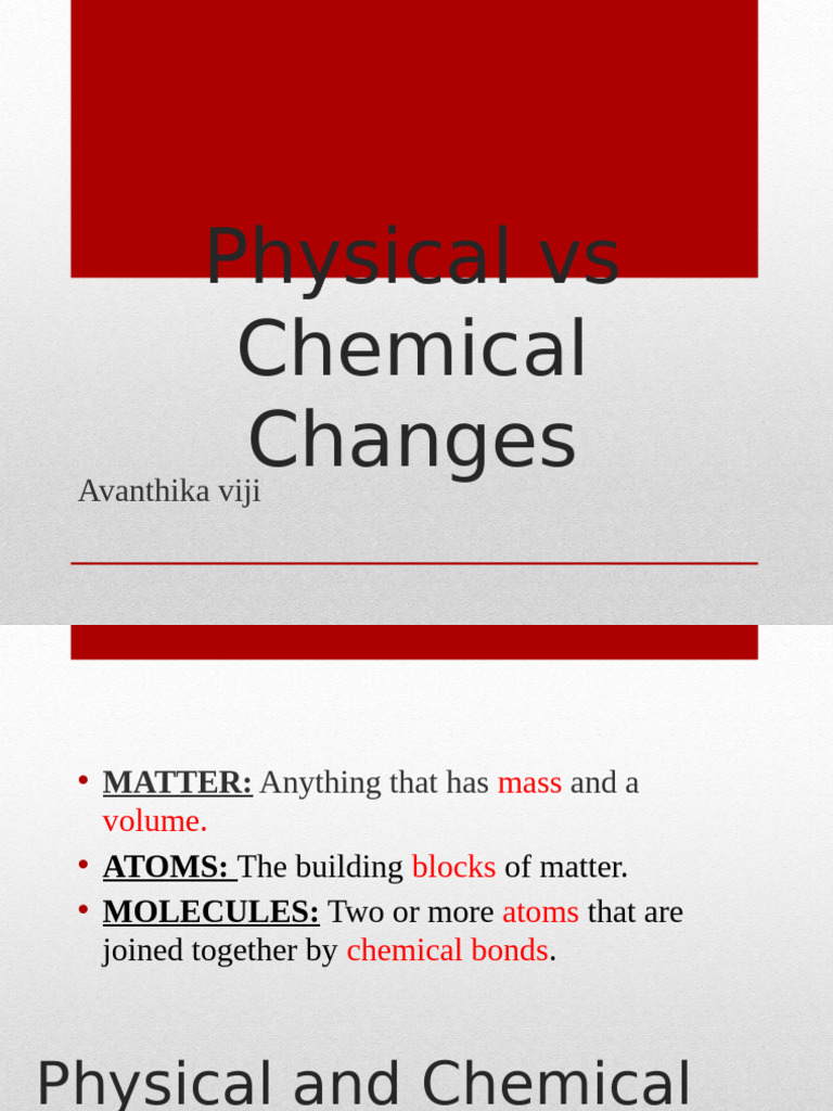 Physical vs Chemical Changes Ppt | PDF | Chemical Substances | Liquids