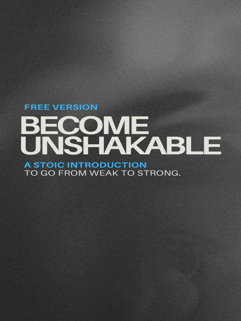 Become Unshakable Free Guide | PDF | Stoicism | Epictetus