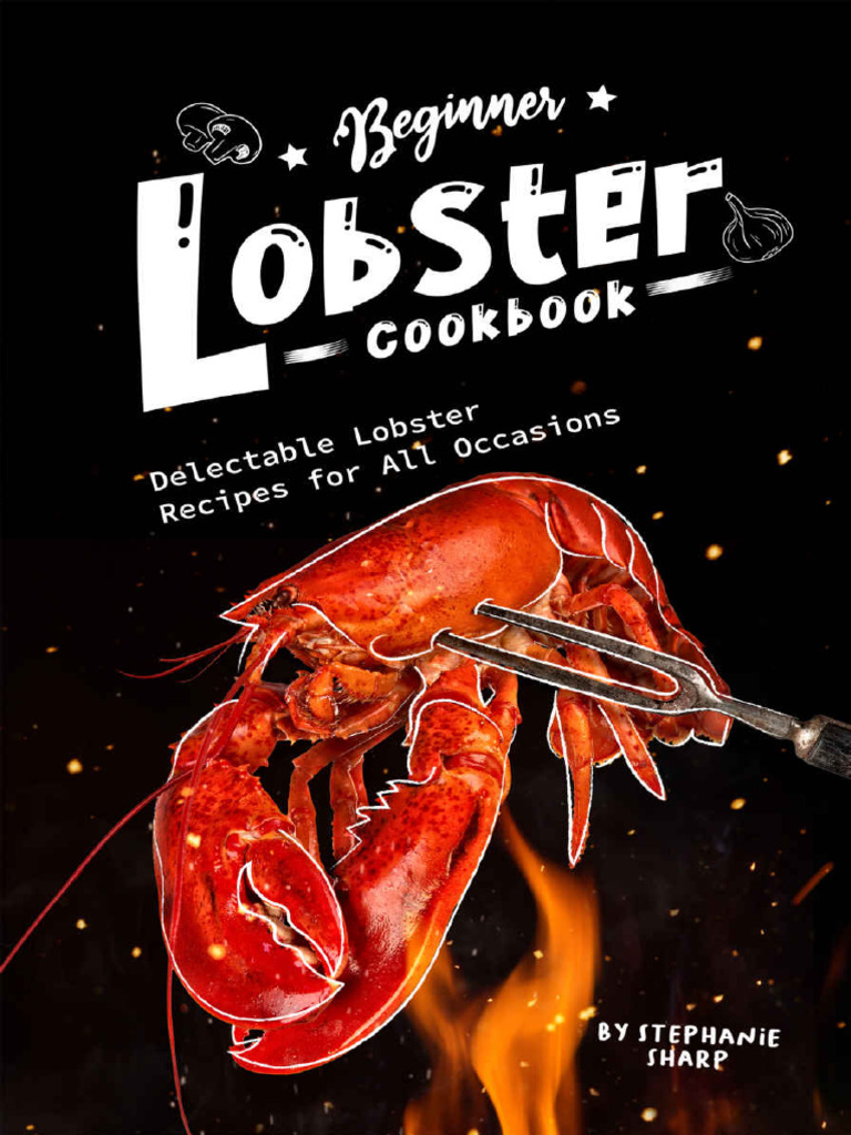 Beginner Lobster Cookbook | PDF | Macaroni And Cheese | Cooking