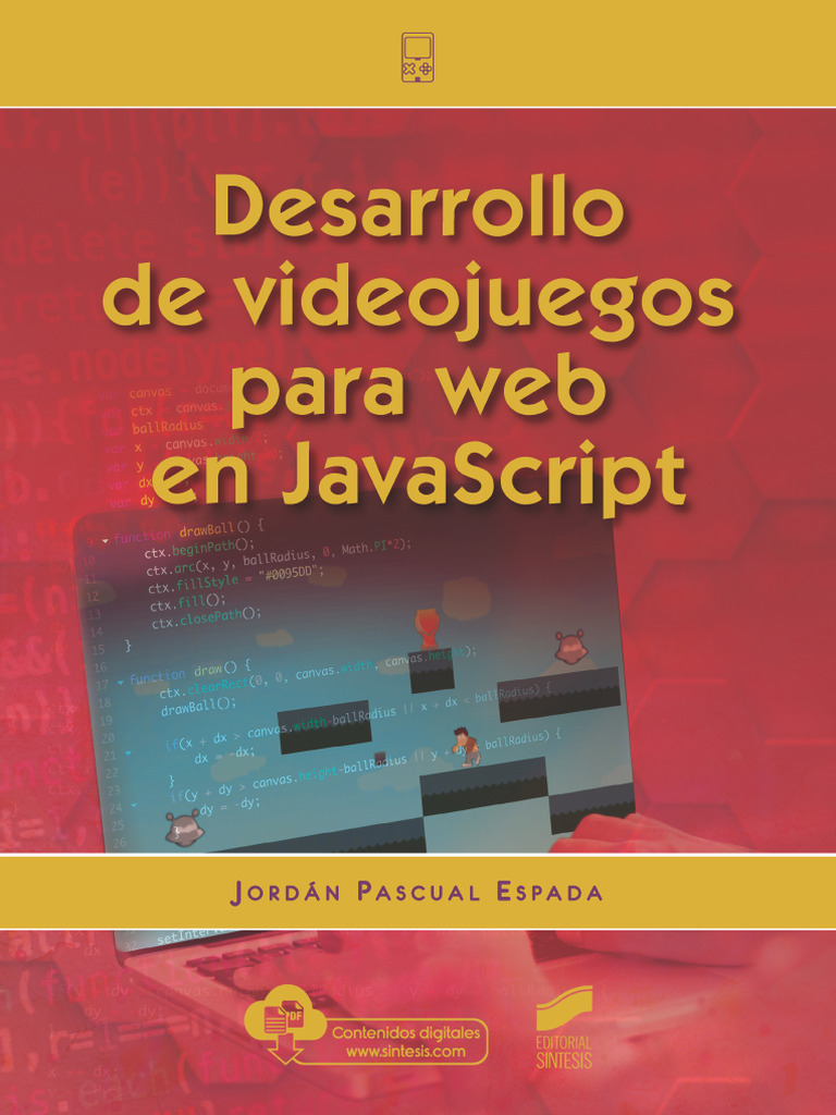 Desarrollo de Videojuegos para Web en Javascript | PDF | Archivo de ...