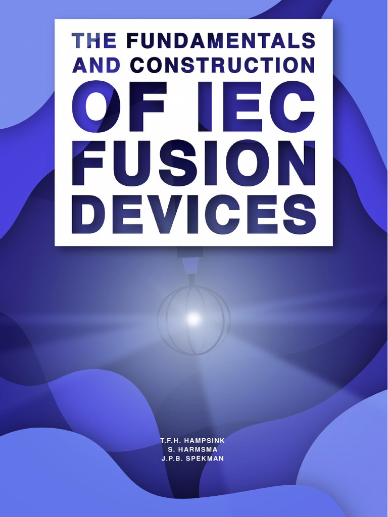 IEC Fusion Device Construction Guide | PDF | Nuclear Fusion | Pressure ...