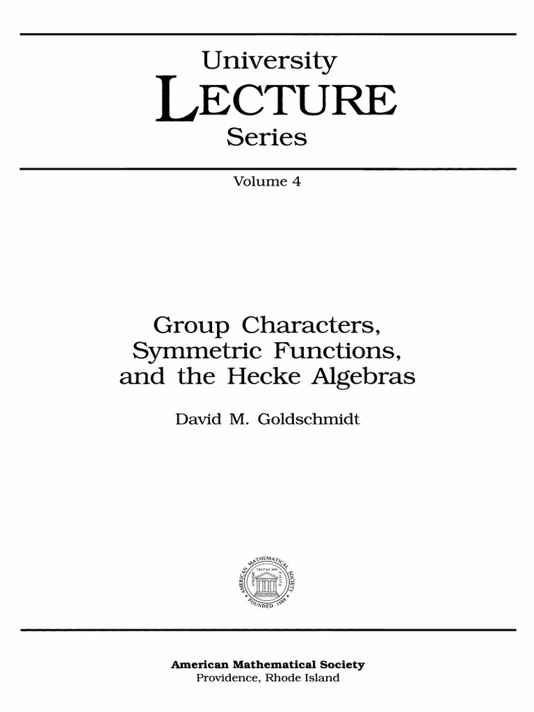 Group Characters Symmetric Functions And The Hecke Algebras D Goldschmidt Pdf