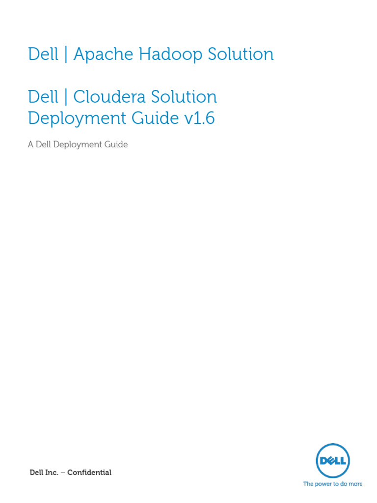 Dell Cloudera Hadoop Solution Deployment Guide v1.6 | PDF | Apache Hadoop | Computer Cluster