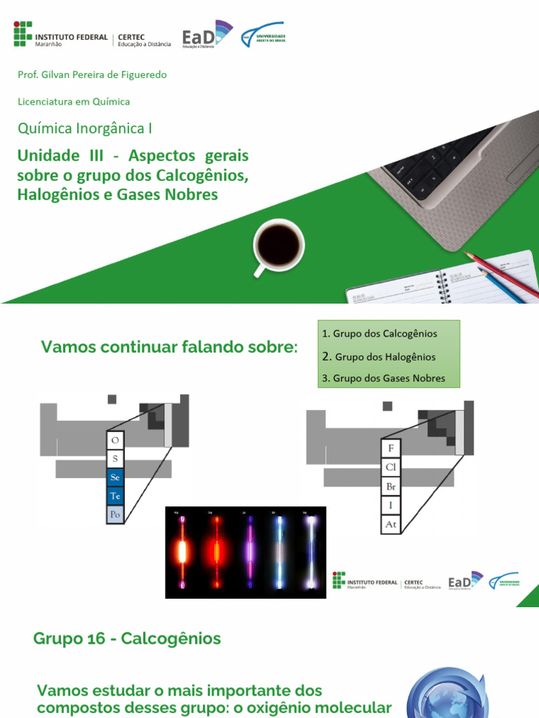 Calcogênios, Halogênios e Gases Nobres | PDF | Oxigênio | Moléculas