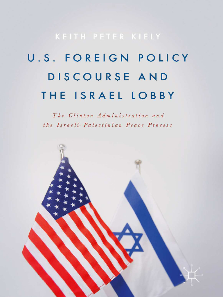 U_S_Foreign_Policy_Discourse_and_the_Isr | PDF | Israel Lobby In The ...