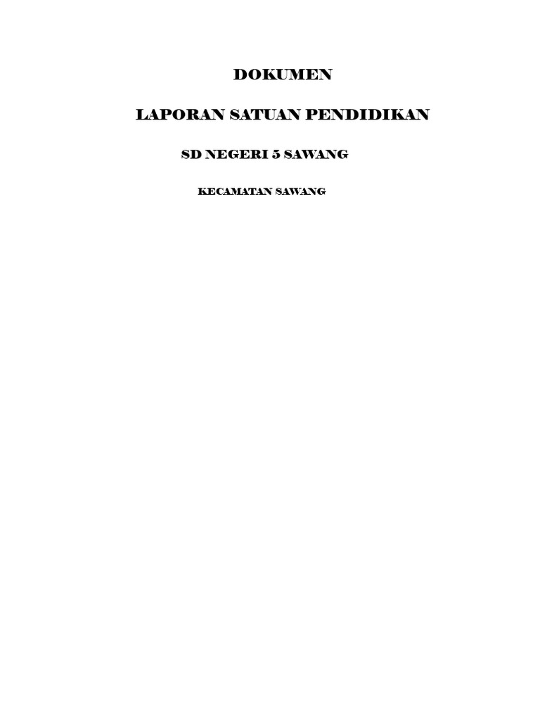 Laporan Satuan Pendidikan SD 5 Sawang 0k | PDF
