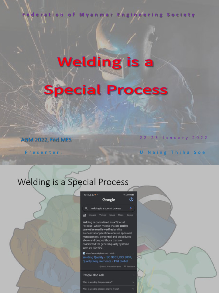 Welding Is A Special Process Speaker by U Naing Thiha Soe | PDF