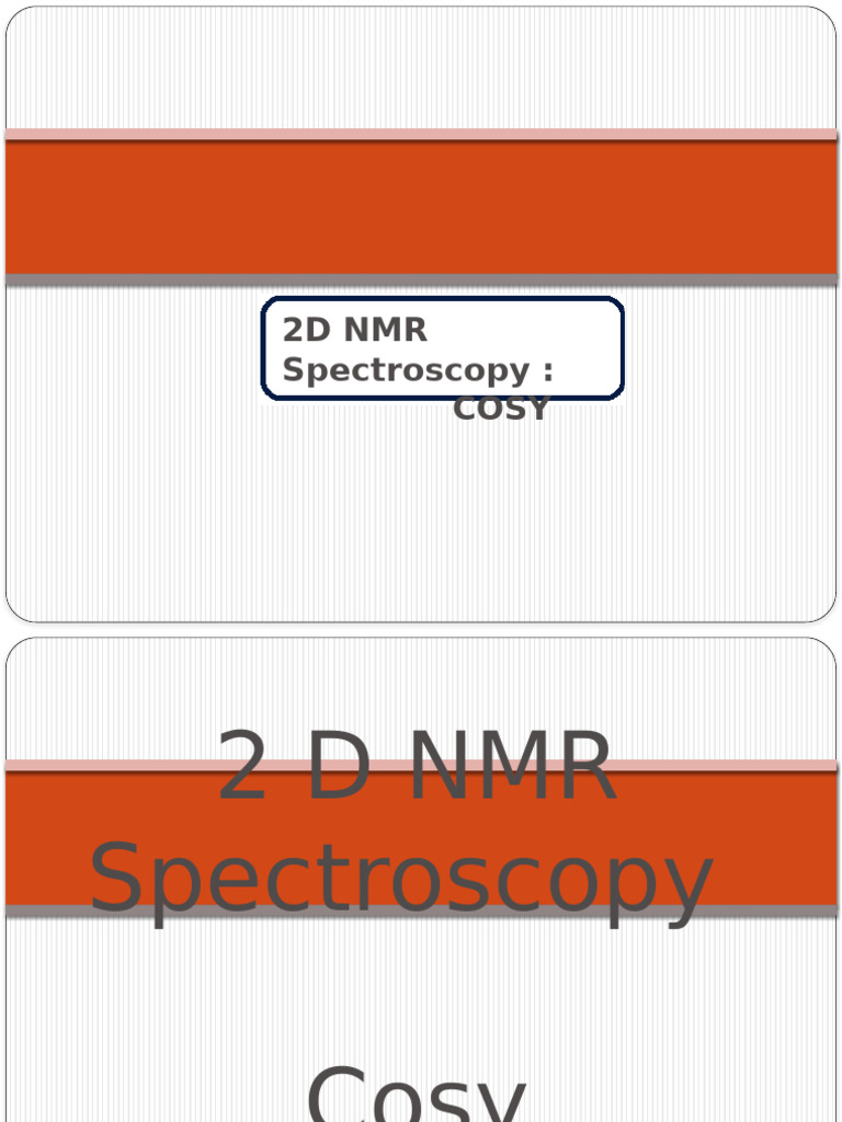 COSY Spectroscopy in 2D NMR Analysis | PDF | Two Dimensional Nuclear ...