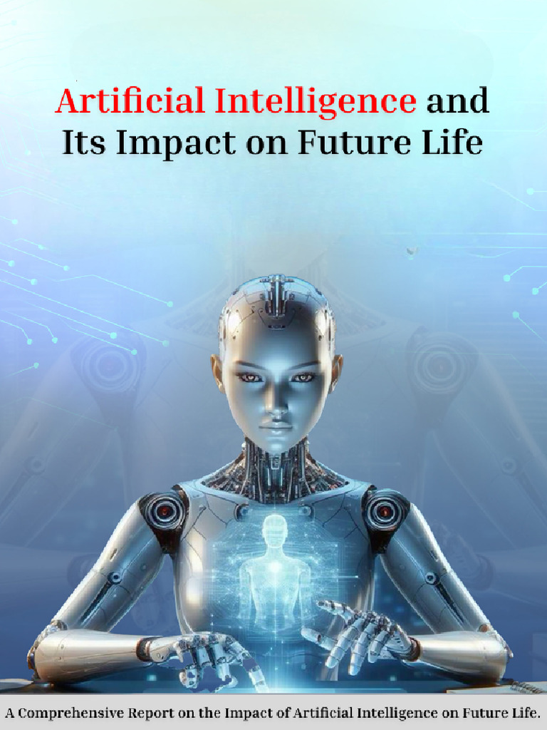 Detail Report To Impact of Ai in Future | PDF | Artificial Intelligence ...