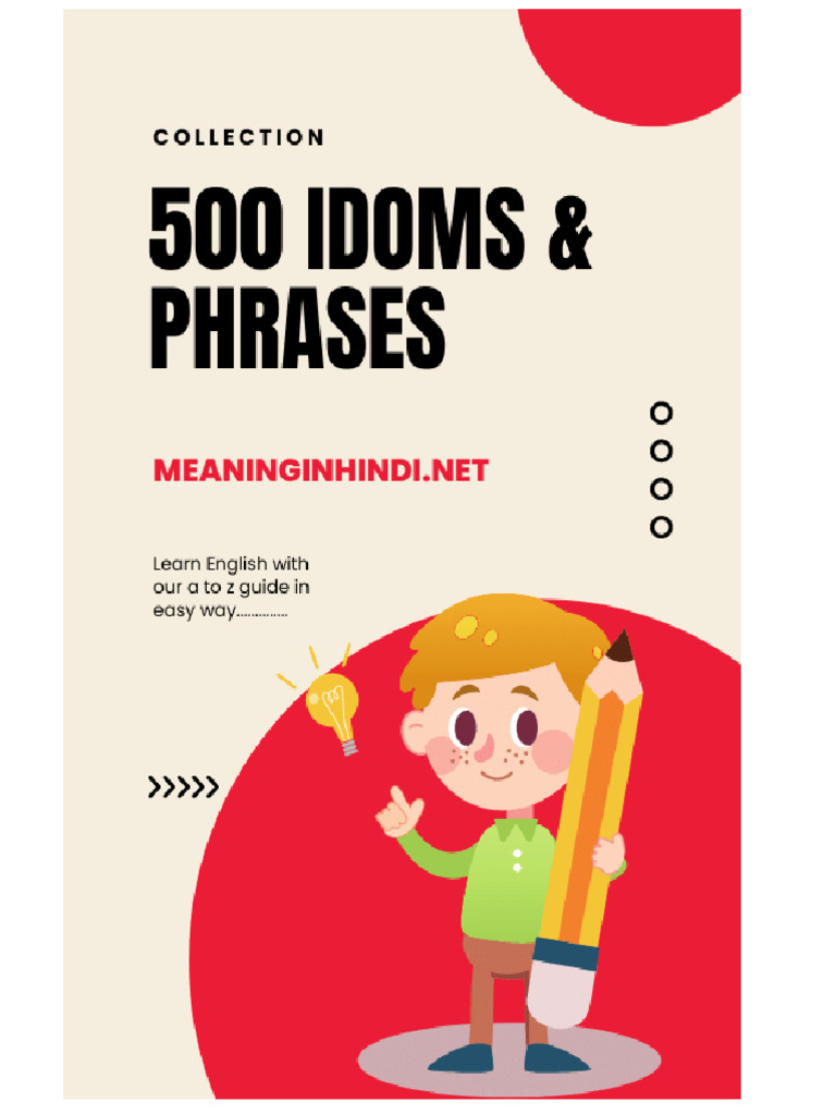 500 Idioms - Phrases | PDF