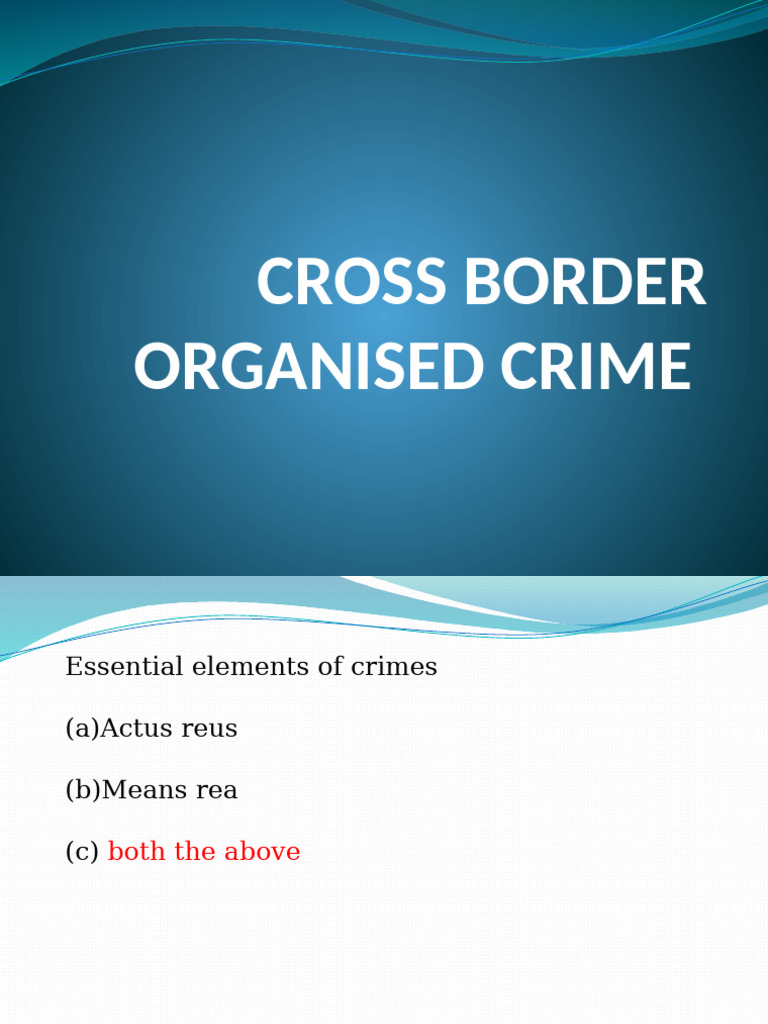Understanding Organised Crime Elements | PDF | Organized Crime | Crimes