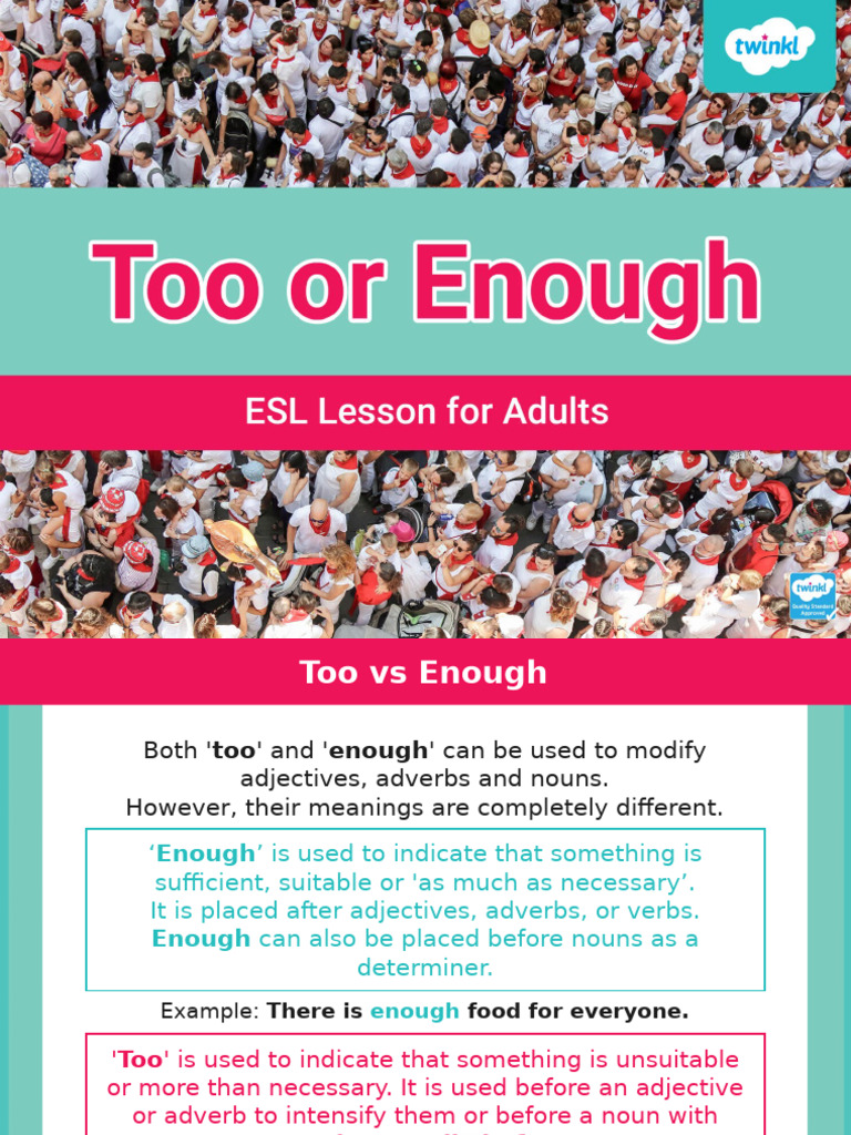 Understanding 'Too' vs 'Enough' Usage | PDF | Adverb | Adjective