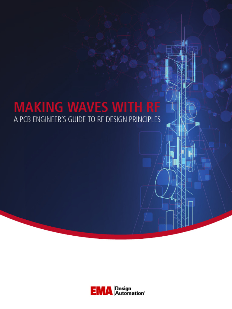 Making Waves With RF A PCB Engineers Guide To RF Design Principles ...
