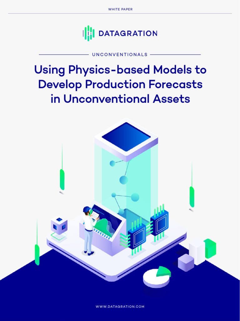 Using Physics-Based Models To Develop Production Forecasts in ...