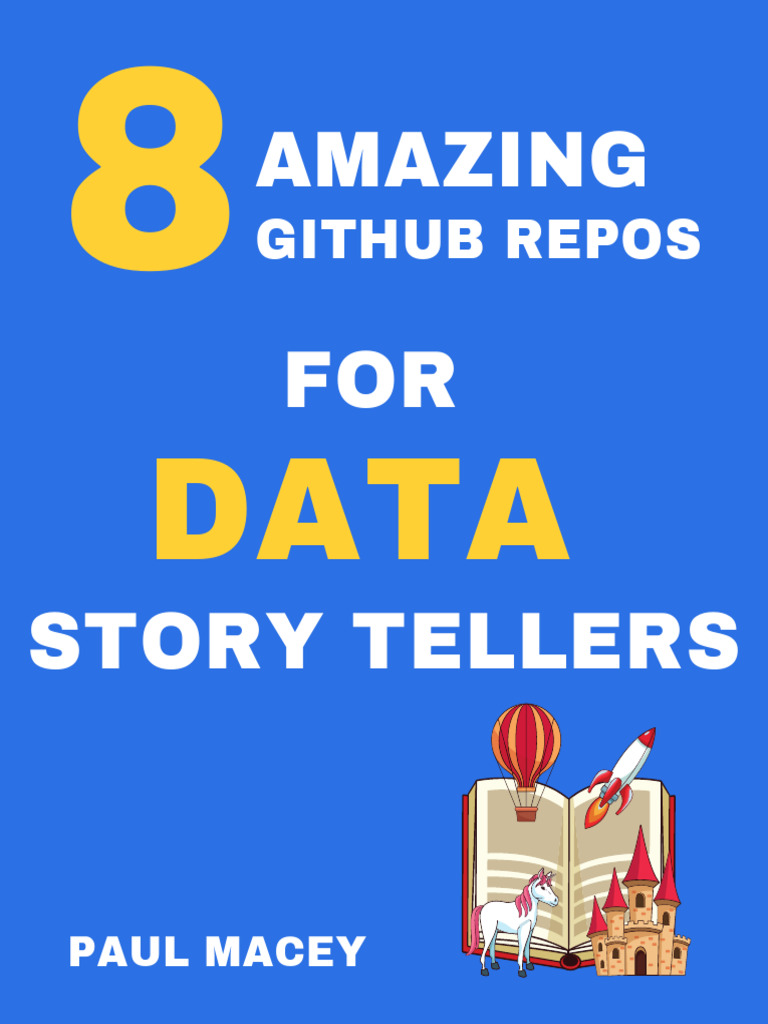Git Hub Repos For Data Story Tellers | PDF | Json | Computing