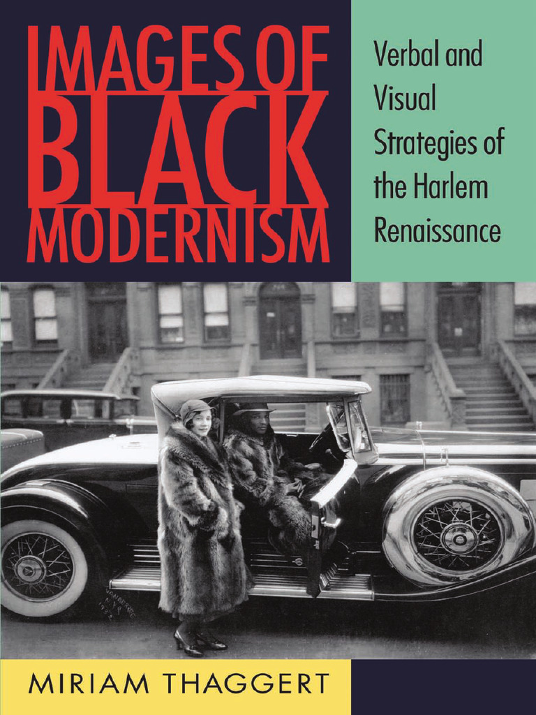 Images of Black Modernism Verbal and Visual Strategies of the Harlem ...
