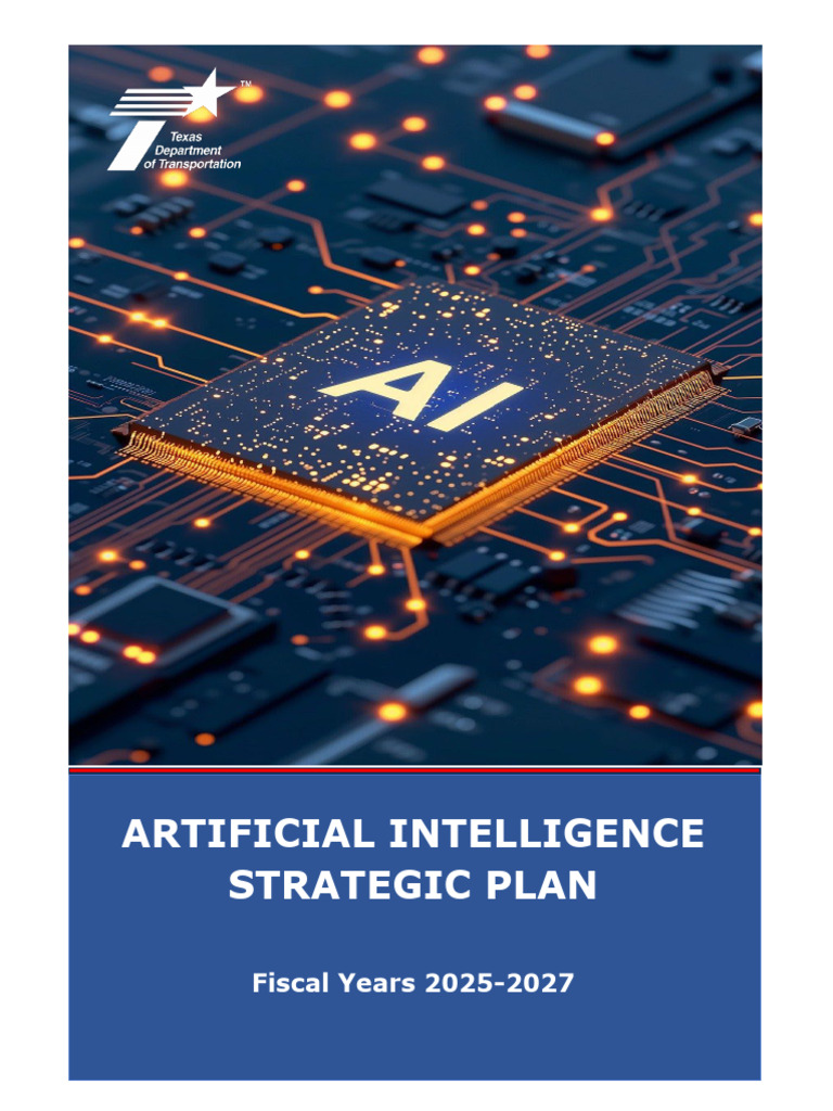 Artificial Intelligence Strategic Plan Issued by TxDOT | PDF ...