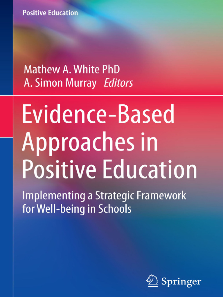 (Positive Education) Mathew a. White, A. Simon Murray (Eds.) - Evidence ...